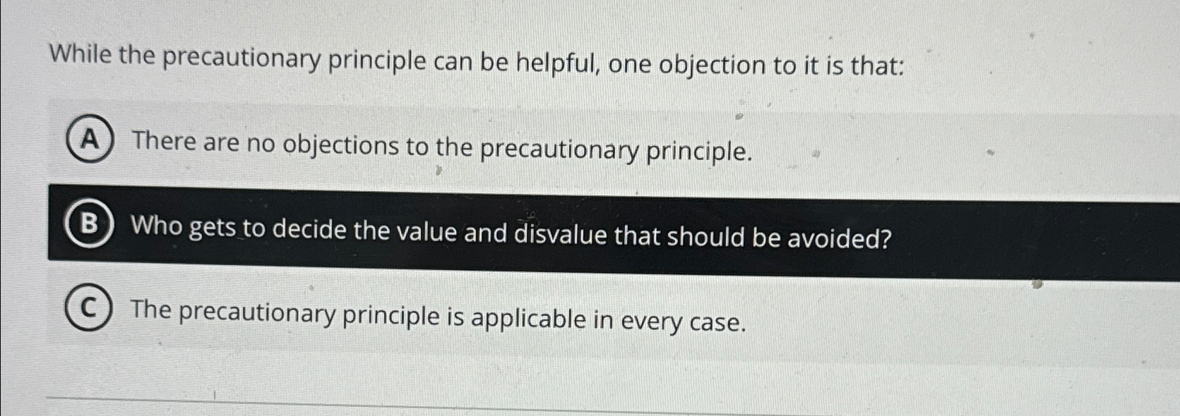 Solved While the precautionary principle can be helpful, one | Chegg.com