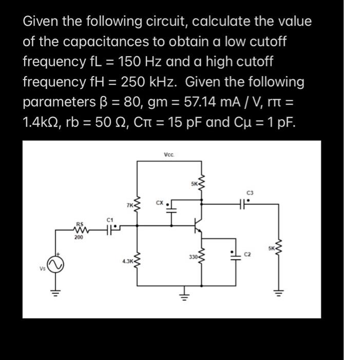 Solved Given the following circuit, calculate the value of | Chegg.com