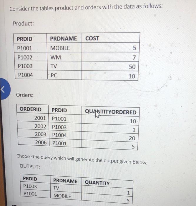 Solved Consider the tables product and orders with the data | Chegg.com
