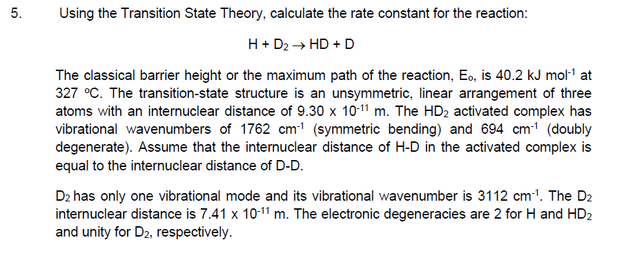 Solved Using the Transition State Theory, calculate the rate | Chegg.com