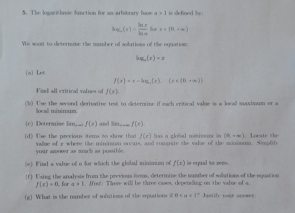 Solved 5. The logarithmic function for an arbitrary base a > | Chegg.com