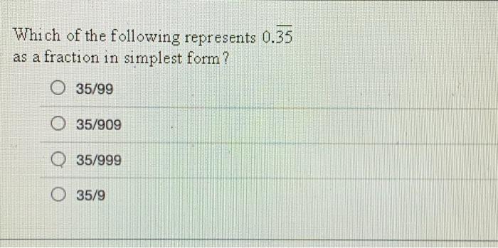 Solved Which of the following represents 0.35 as a fraction | Chegg.com