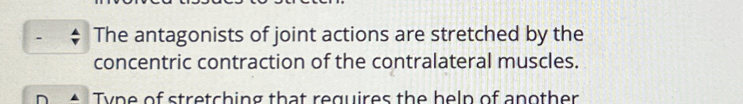Solved The antagonists of joint actions are stretched by | Chegg.com