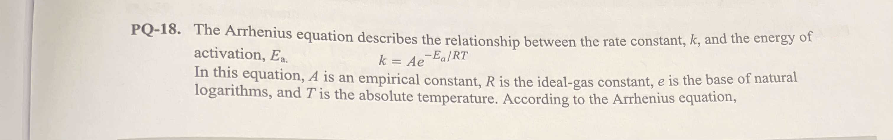 Solved PQ-18. ﻿The Arrhenius equation describes the | Chegg.com