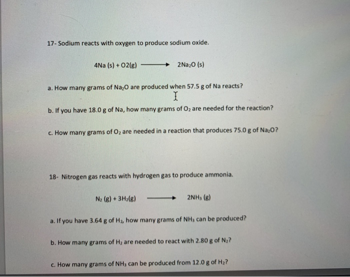 Solved 17- Sodium reacts with oxygen to produce sodium | Chegg.com