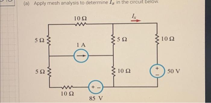 Solved ι 9 (a) Apply mesh analysis to determine Ix in the | Chegg.com