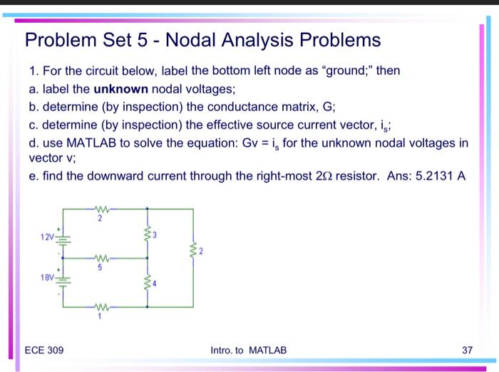 Solved Problem Set 5 - Nodal Analysis Problems 1. For the | Chegg.com
