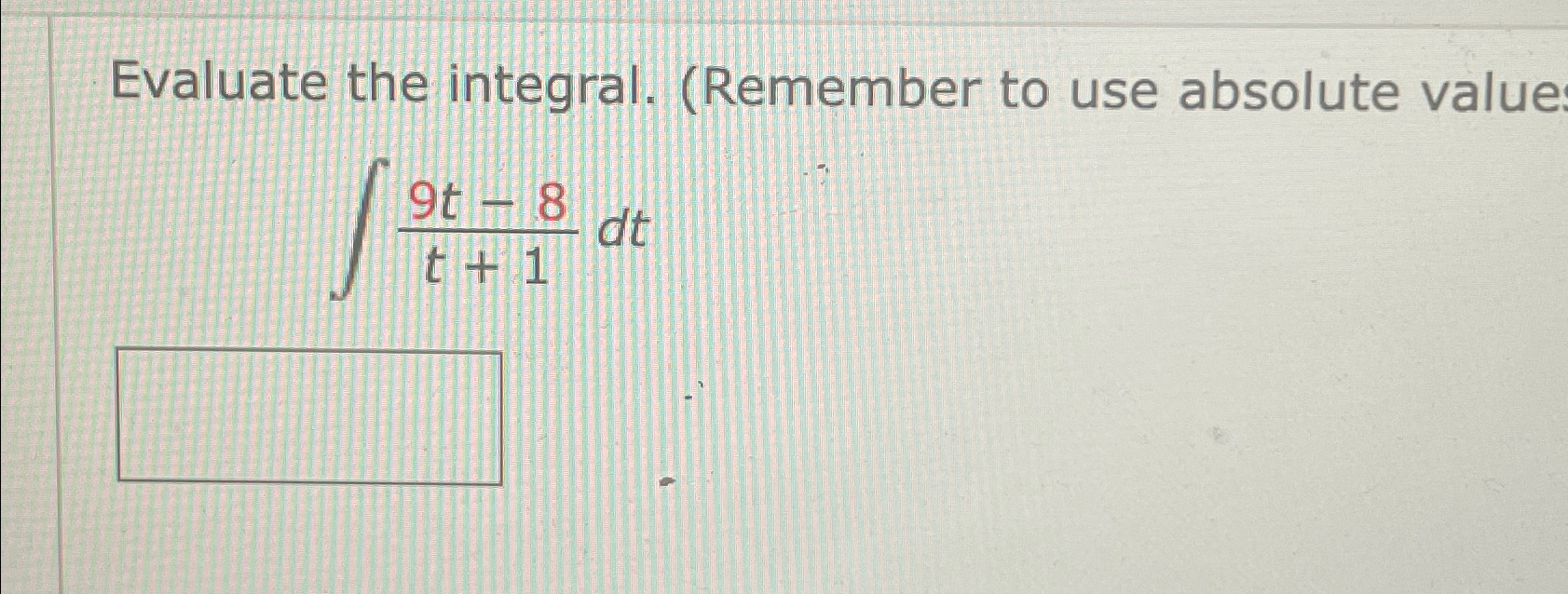 Solved Evaluate the integral. (Remember to use absolute | Chegg.com