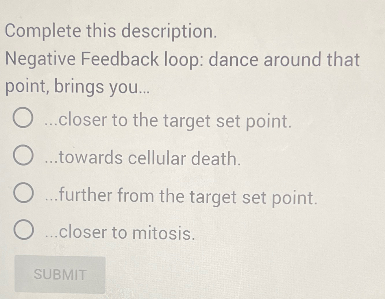 Solved Complete this description.Negative Feedback loop: | Chegg.com