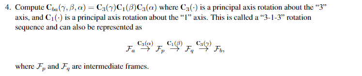 Solved Compute Cba(γ,β,α)=C3(γ)C1(β)C3(α) ﻿where C3(*) ﻿is a | Chegg.com