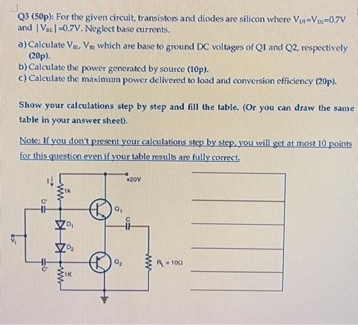 Solved Q3 (50p): For the given circuit, transistors and | Chegg.com