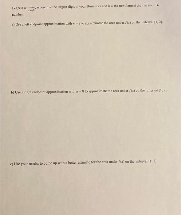 Solved Let f(x)=ax−b1, where a= the largest digit in your | Chegg.com