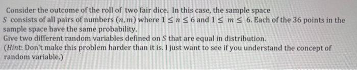 Solved Consider the outcome of the roll of two fair dice. In | Chegg.com