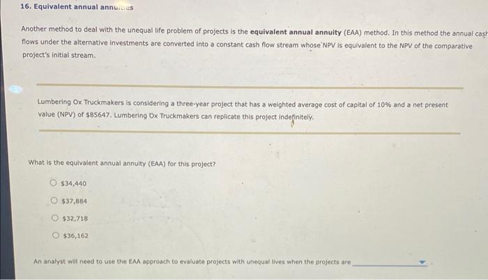 Solved 16. Equivalent annual annu.bes Another method to deal | Chegg.com