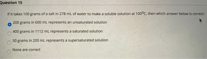 Solved Question 15 If it takes 100 grams of a salt in 278 mL | Chegg.com