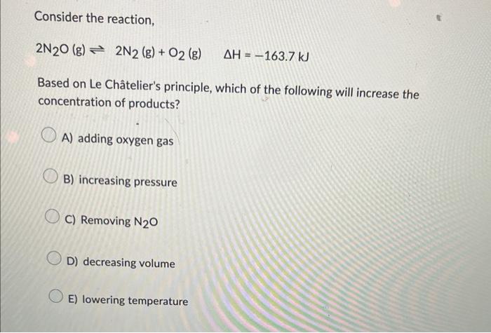 Solved Consider the reaction, 2 N2O(g)⇌2 N2( g)+O2( | Chegg.com