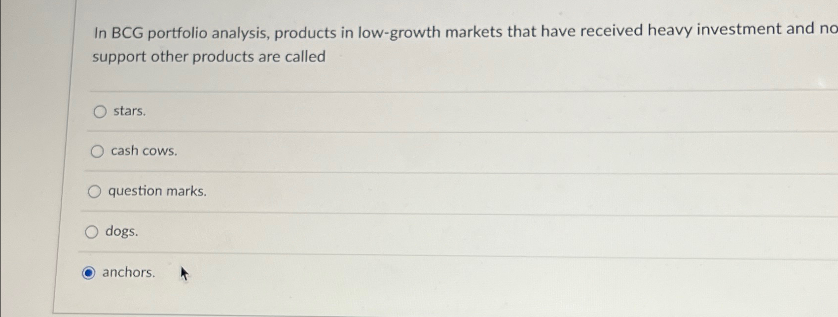 Solved In BCG portfolio analysis, products in low-growth | Chegg.com