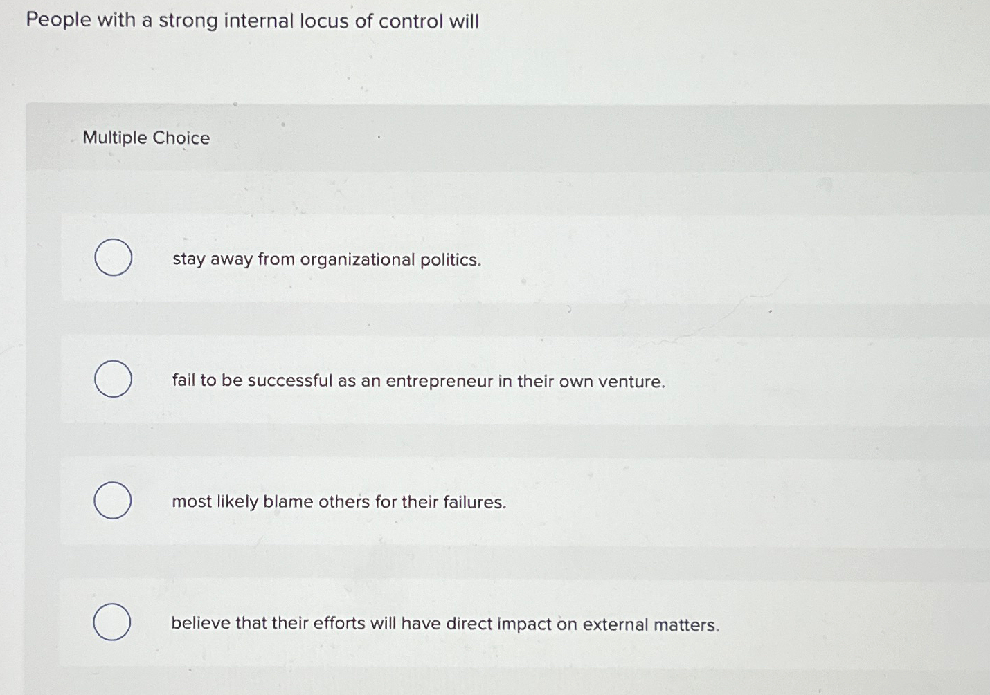 Solved People with a strong internal locus of control | Chegg.com