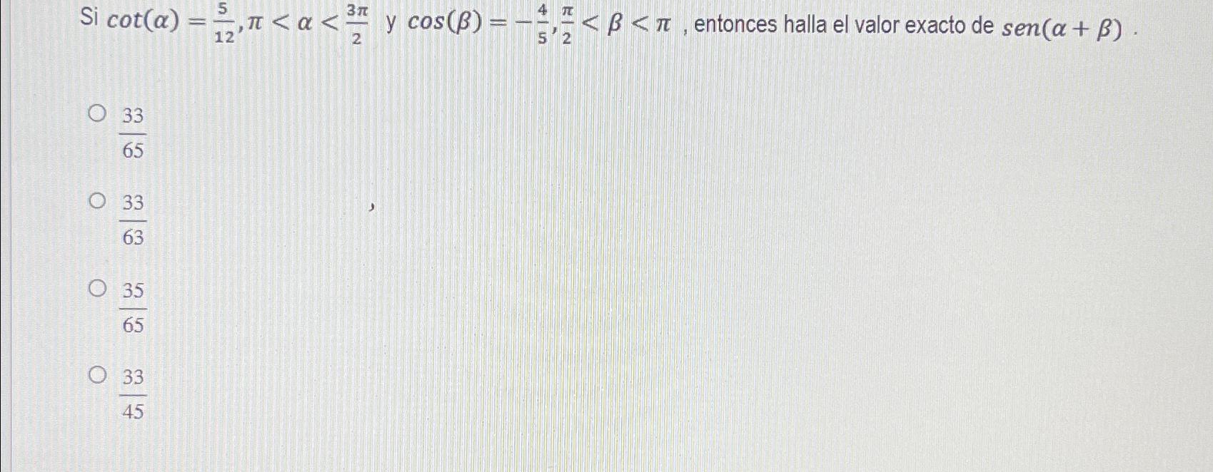 Solved Si cot(\\\\alpha )=(5)/(12),\\\\pi