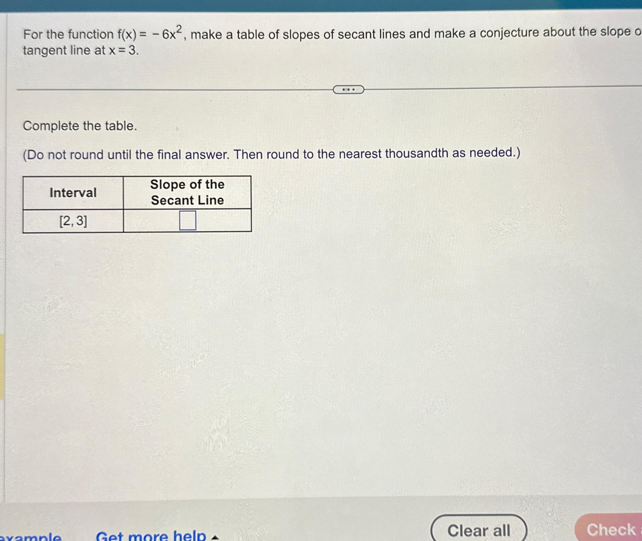 Solved For the function f(x)=-6x2, ﻿make a table of slopes | Chegg.com