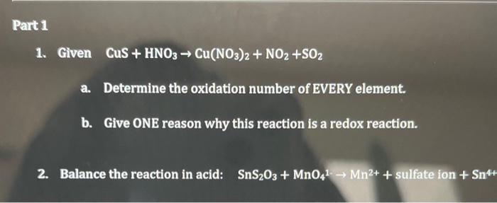 Solved Part 1 1. Given CuS+HNO3→Cu(NO3)2+NO2+SO2 a. | Chegg.com