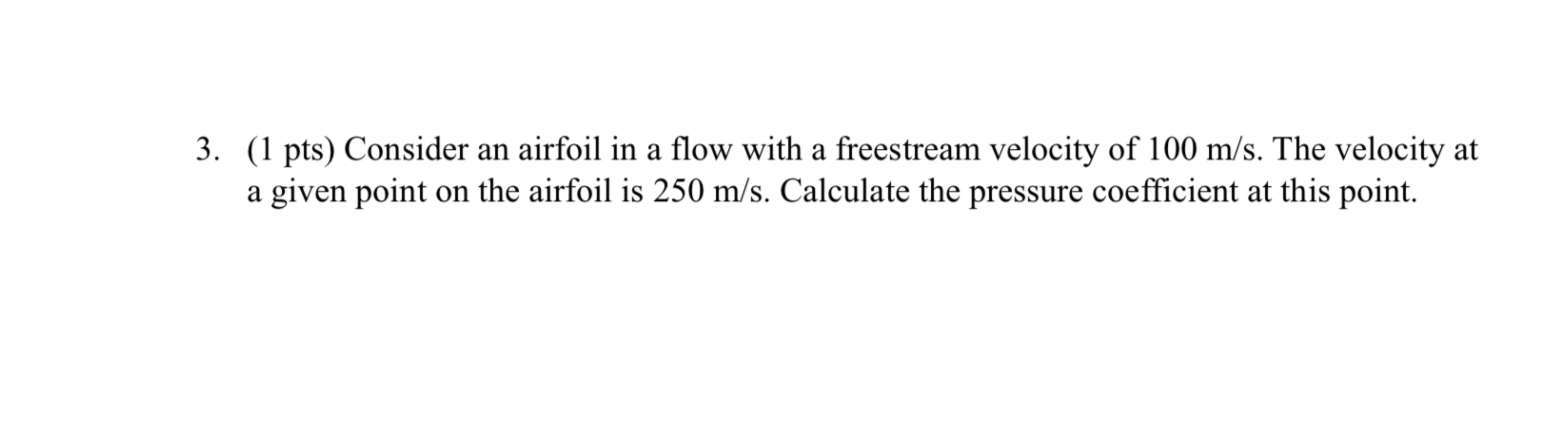 Solved (1 ﻿pts) ﻿Consider an airfoil in a flow with a | Chegg.com