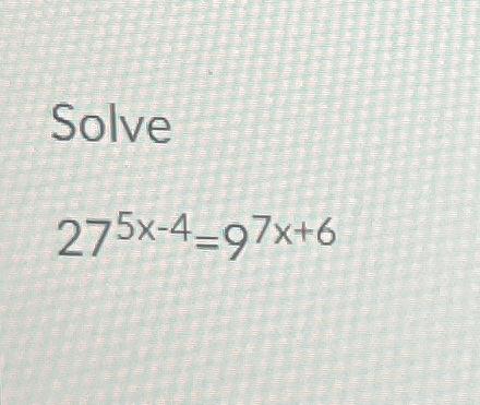 Solved Solve 275x−4=97x+6 | Chegg.com