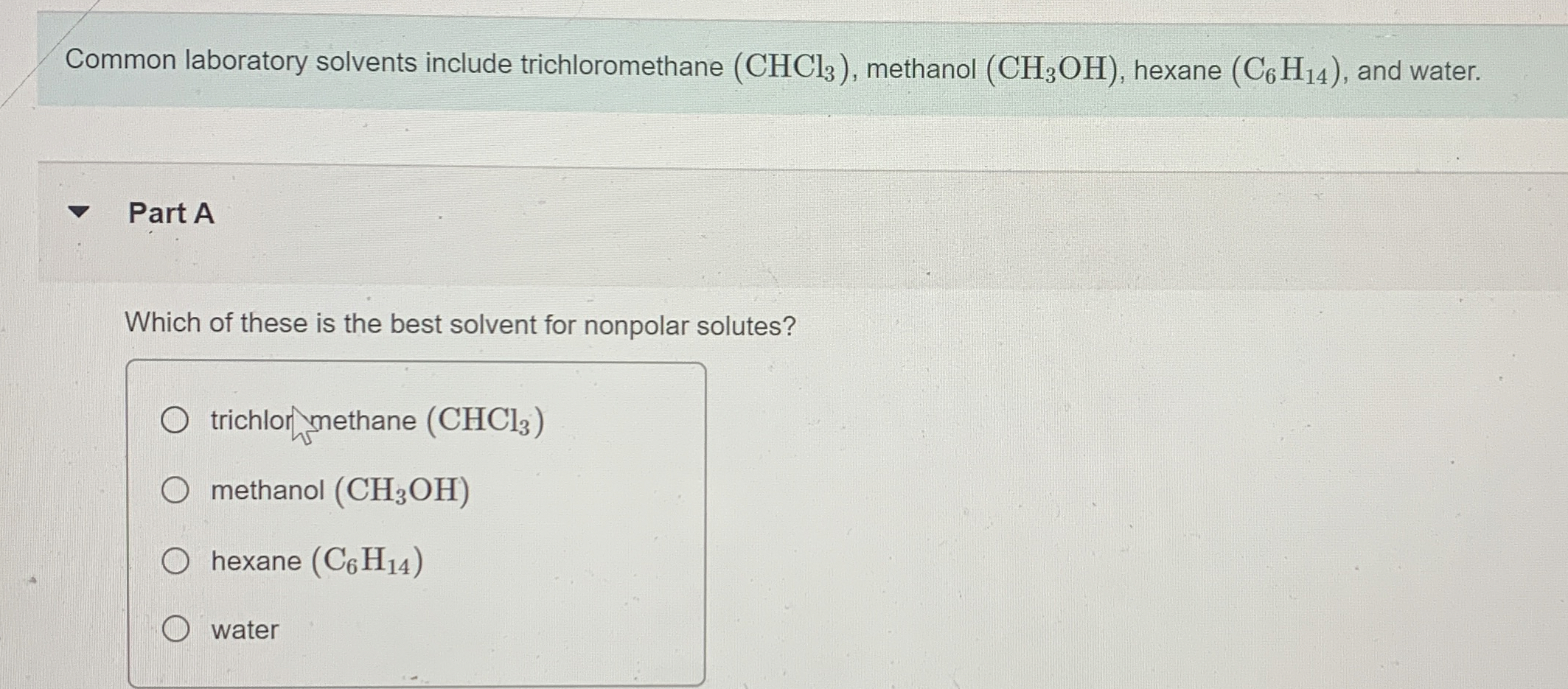 Solved Common laboratory solvents include trichloromethane | Chegg.com