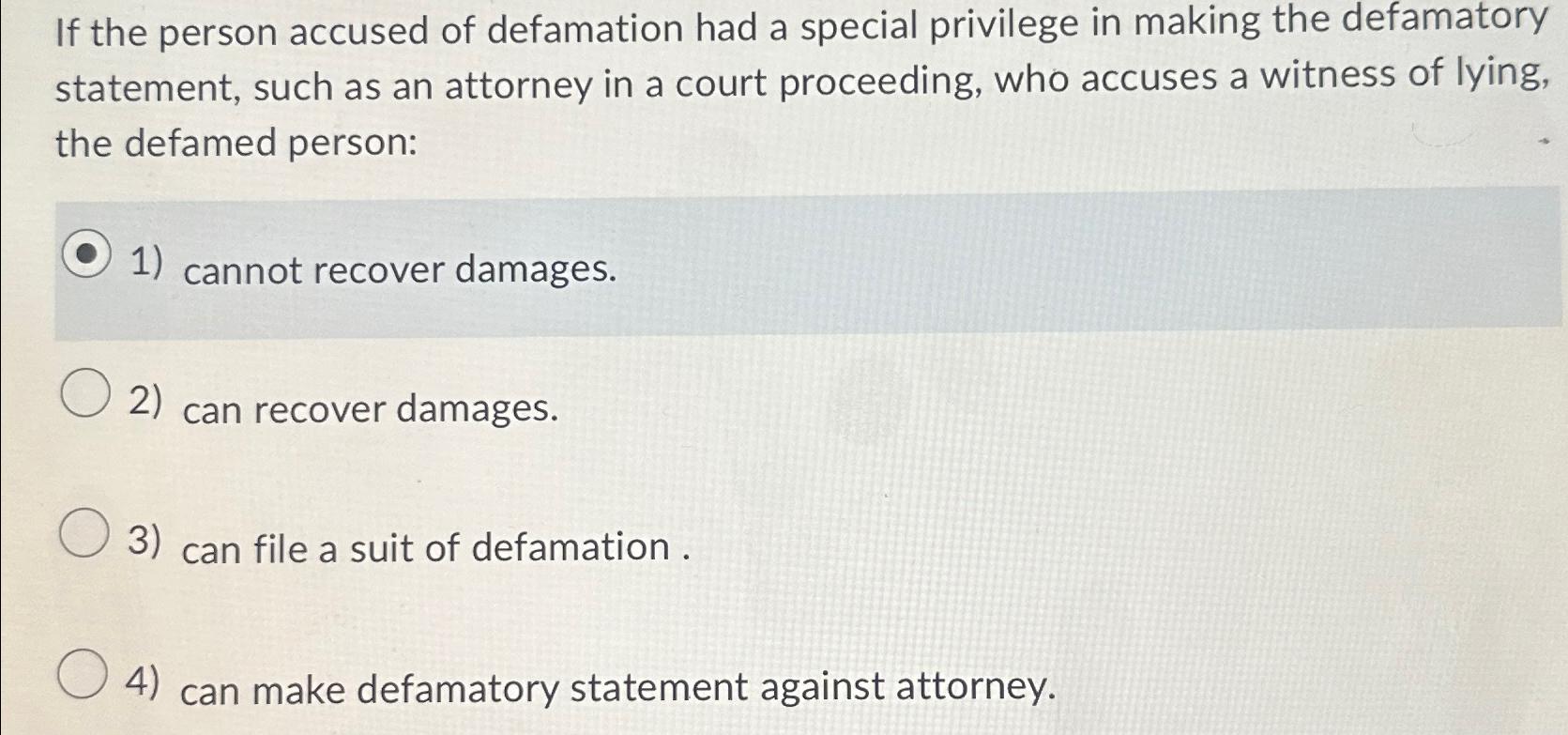 Solved If the person accused of defamation had a special | Chegg.com