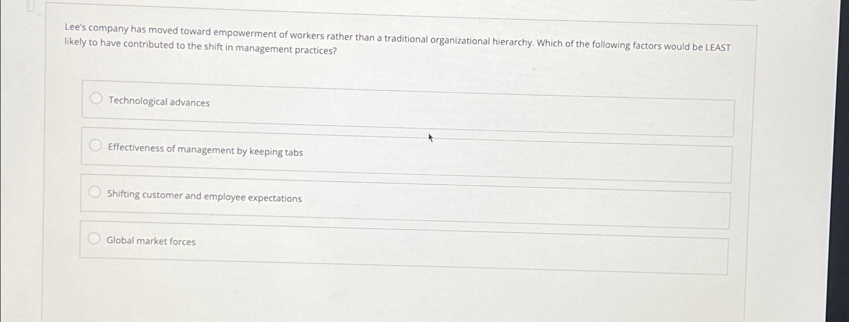 Solved Lee's company has moved toward empowerment of workers | Chegg.com