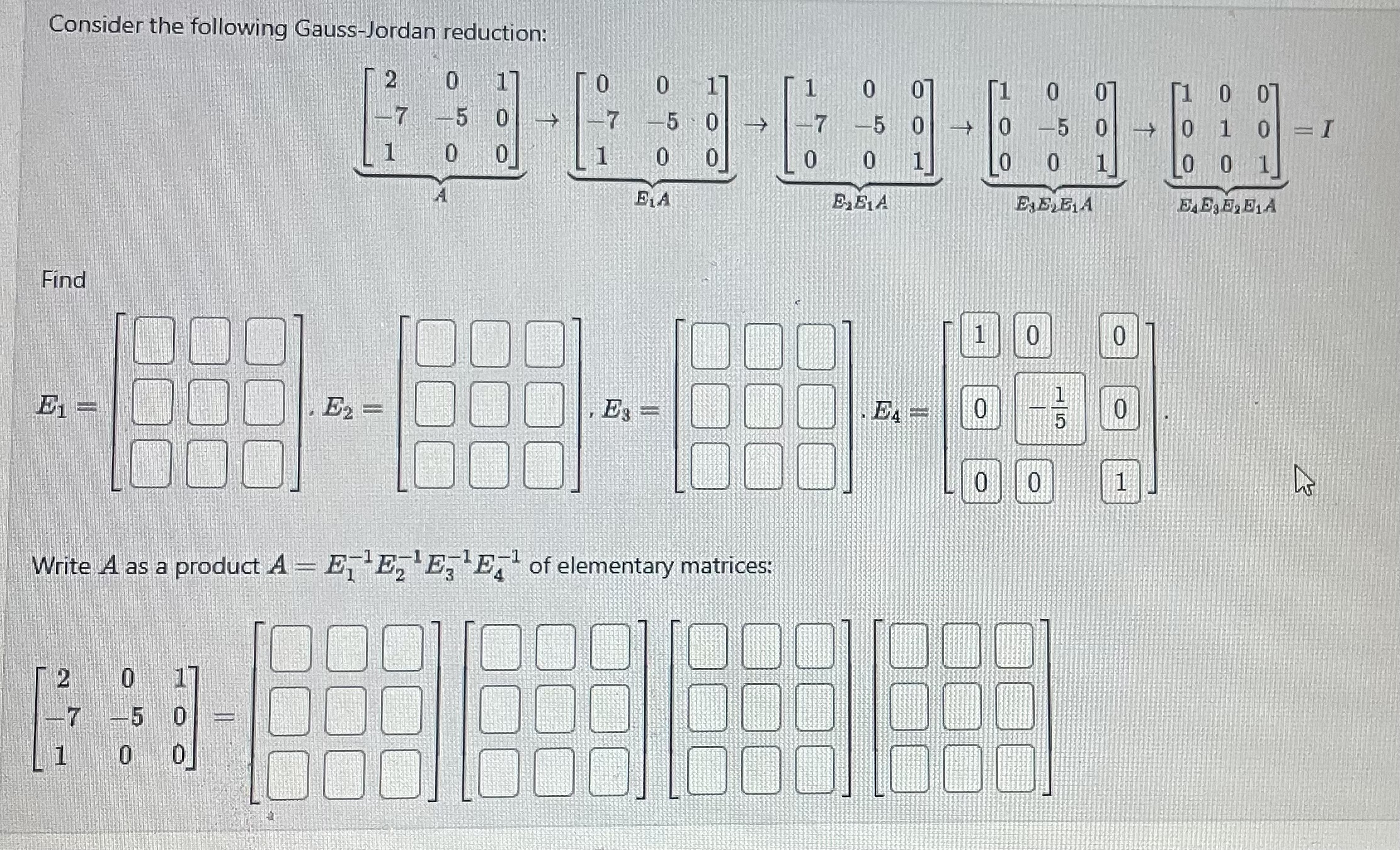 Solved Consider the following Gauss-Jordan | Chegg.com