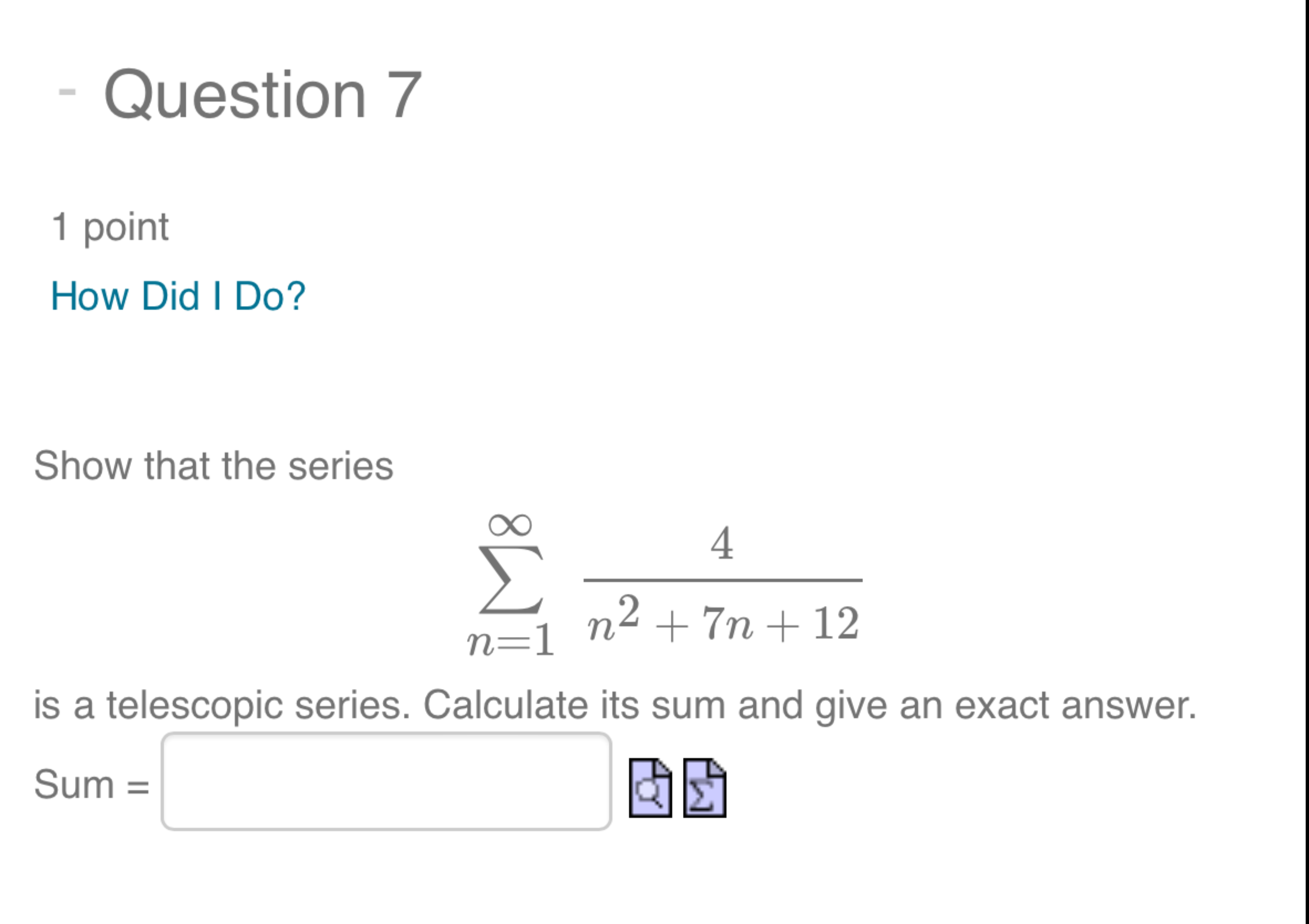 Solved Show that the series∑n=1∞4n2+7n+12is a telescopic | Chegg.com