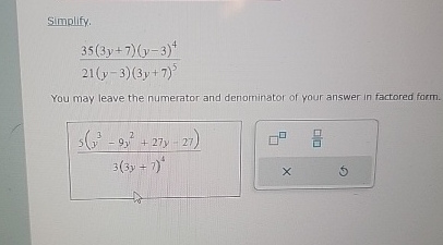 Solved Simplify.35(3y+7)(y-3)421(y-3)(3y+7)5You may leave | Chegg.com