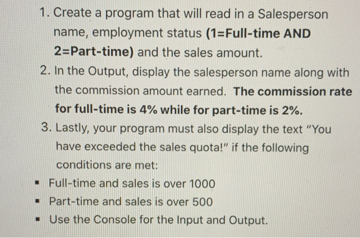 Solved 1. Create a program that will read in a Salesperson | Chegg.com