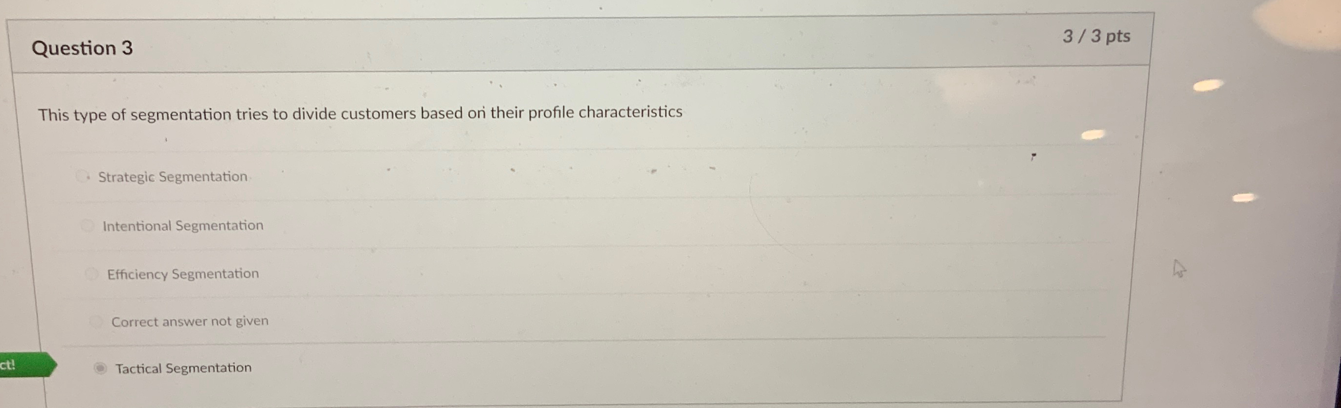 Solved Question 333 ﻿ptsThis type of segmentation tries to | Chegg.com