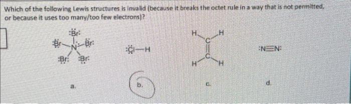 Solved Which of the following Lewis structures is invalid | Chegg.com