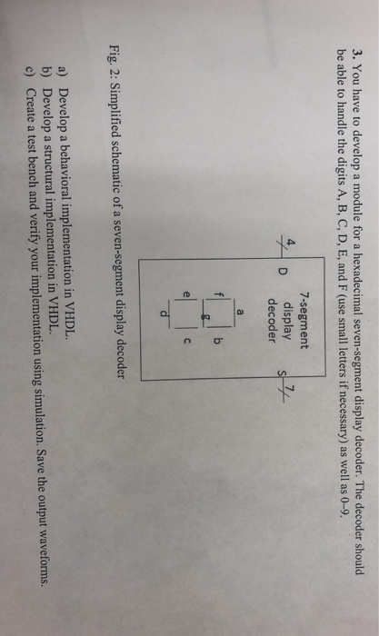 Solved 3 You Have To Develop A Module For A Hexadecimal 7047
