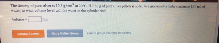 Solved The density of pure silver is 10.5 g/cm at 20°C. If | Chegg.com