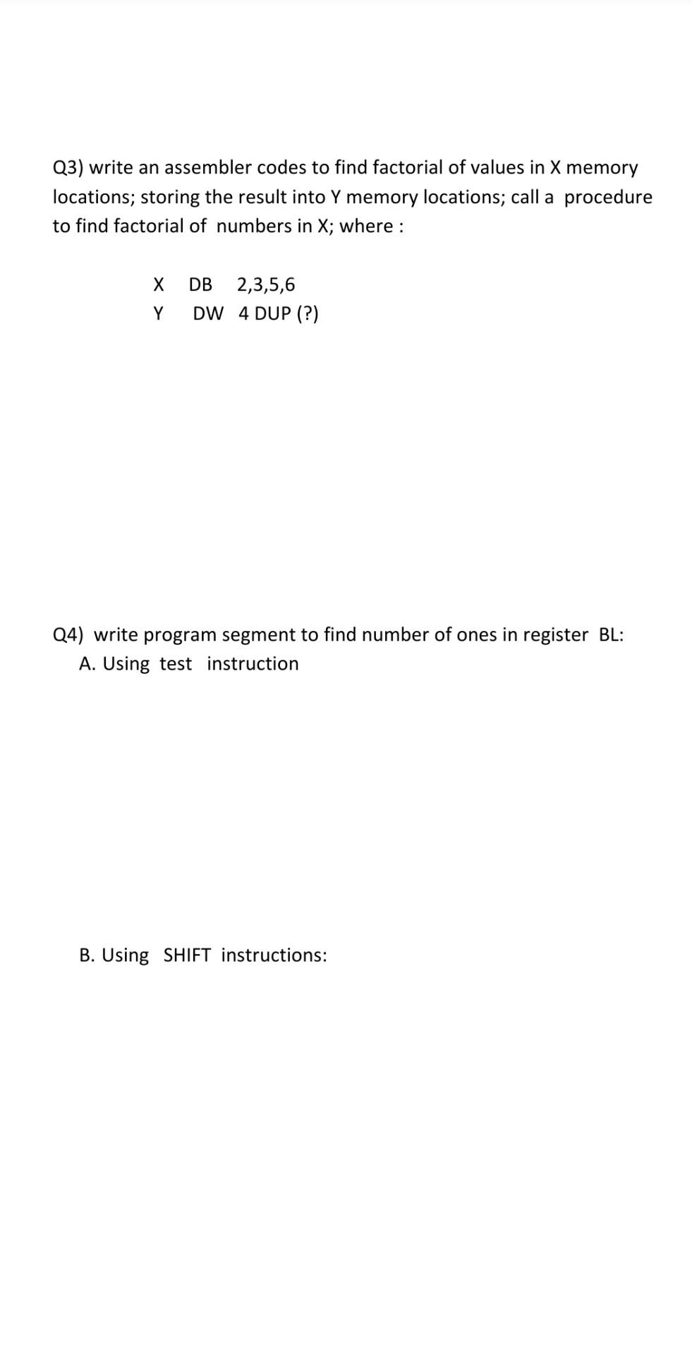 Solved Q3 Write An Assembler Codes To Find Factorial Of