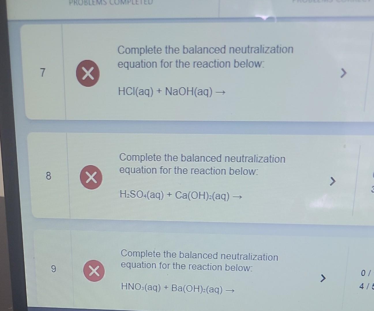 Solved Complete the balanced neutralization equation for the | Chegg.com