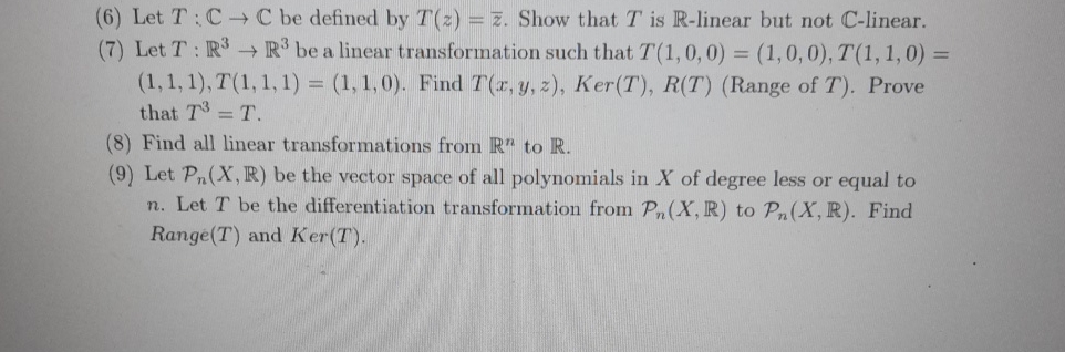 Solved (6) ﻿Let T:C→C ﻿be defined by T(z)?b=ar (z). ﻿Show | Chegg.com