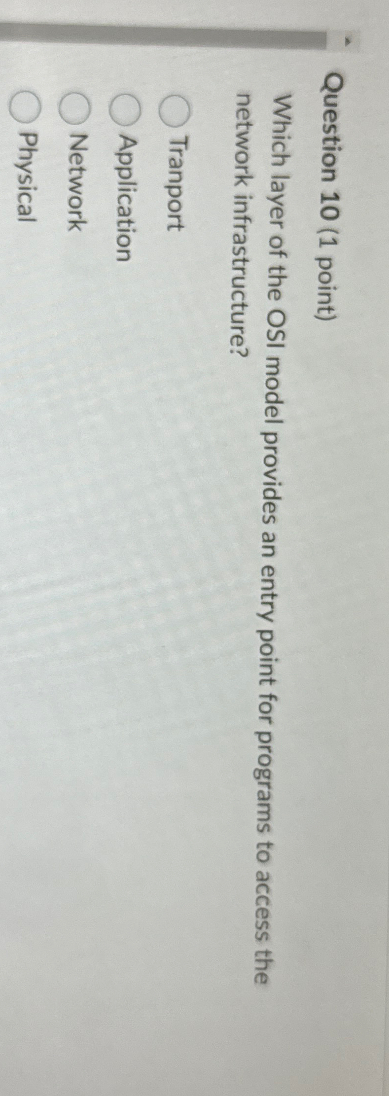 Solved Question 10 (1 ﻿point)Which layer of the OSI model | Chegg.com
