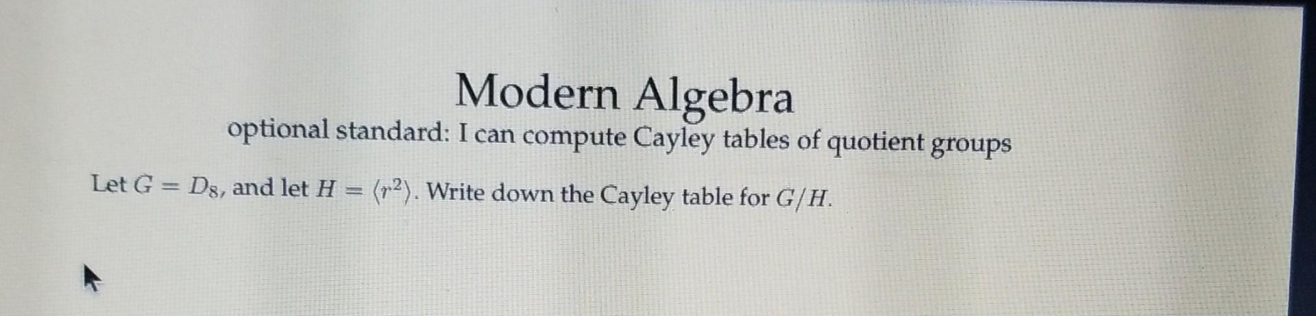 Solved Modern Algebra optional standard: I can compute | Chegg.com