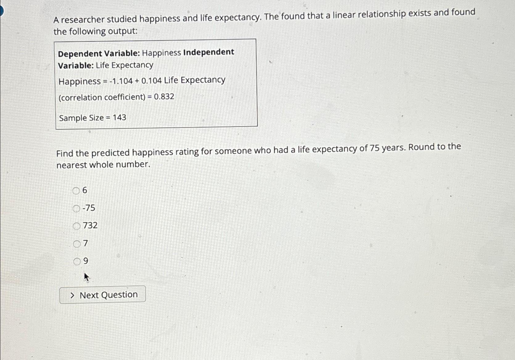 Solved A researcher studied happiness and life expectancy. | Chegg.com