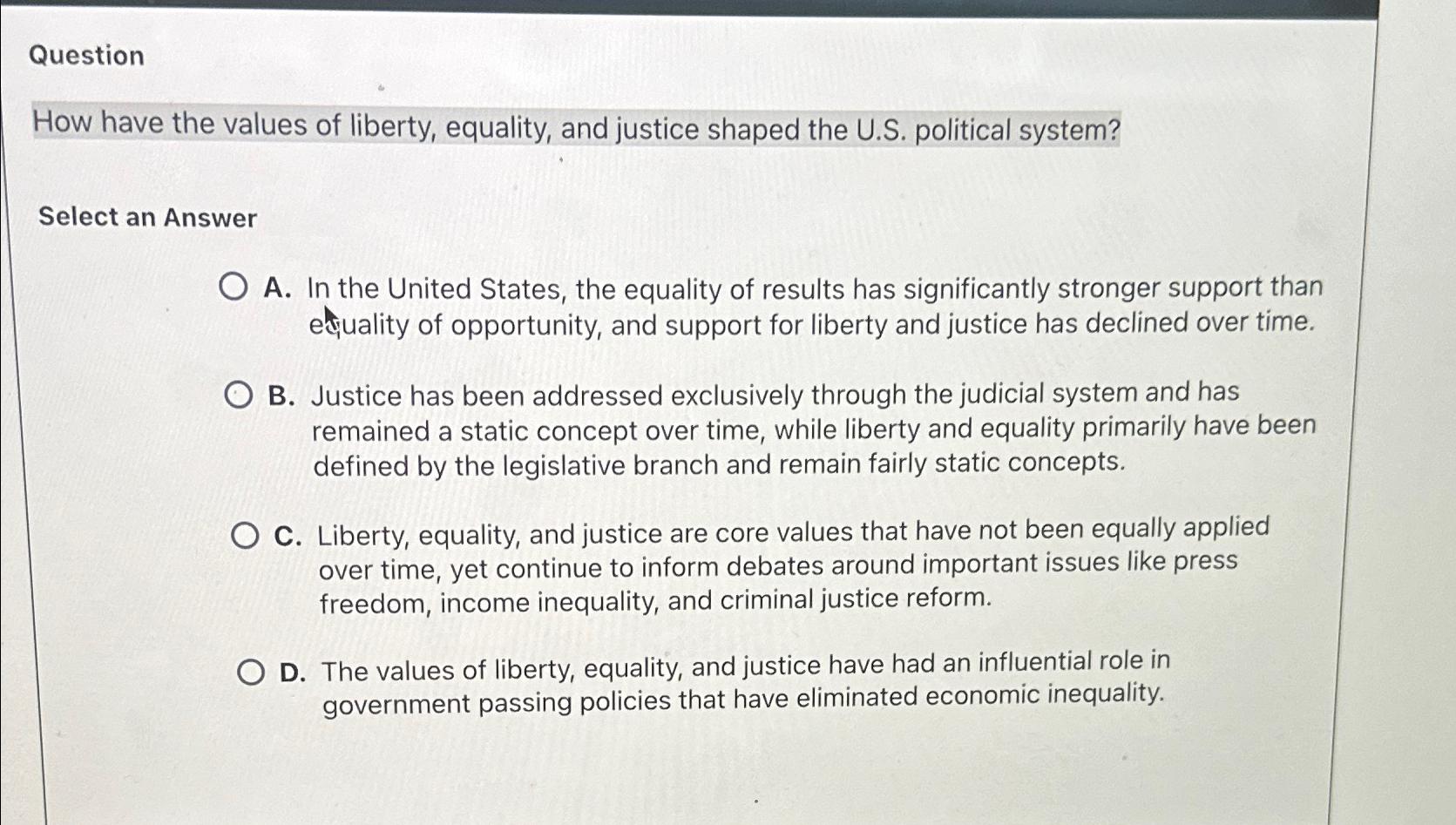 Solved QuestionHow have the values of liberty, equality, and | Chegg.com