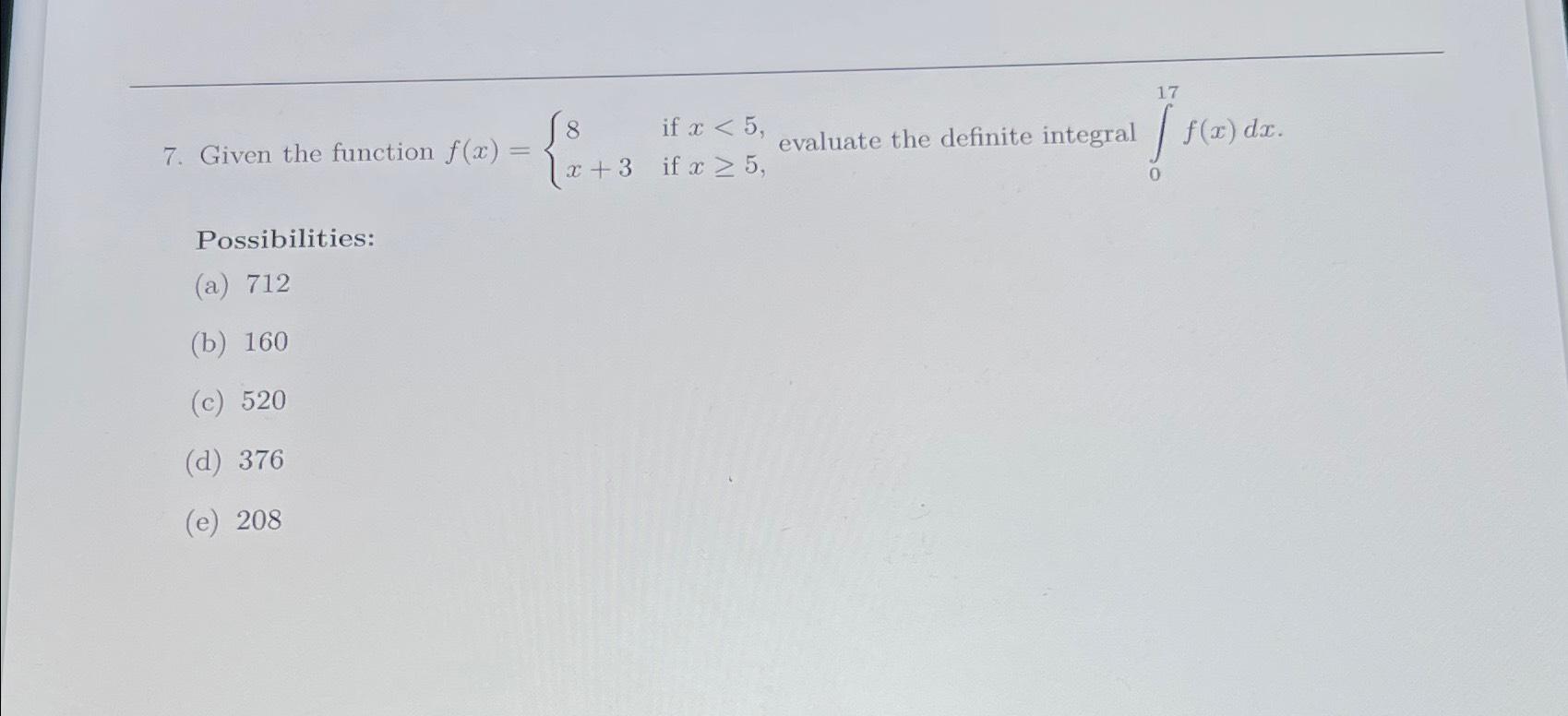 Solved Given the function f(x)={8 if x