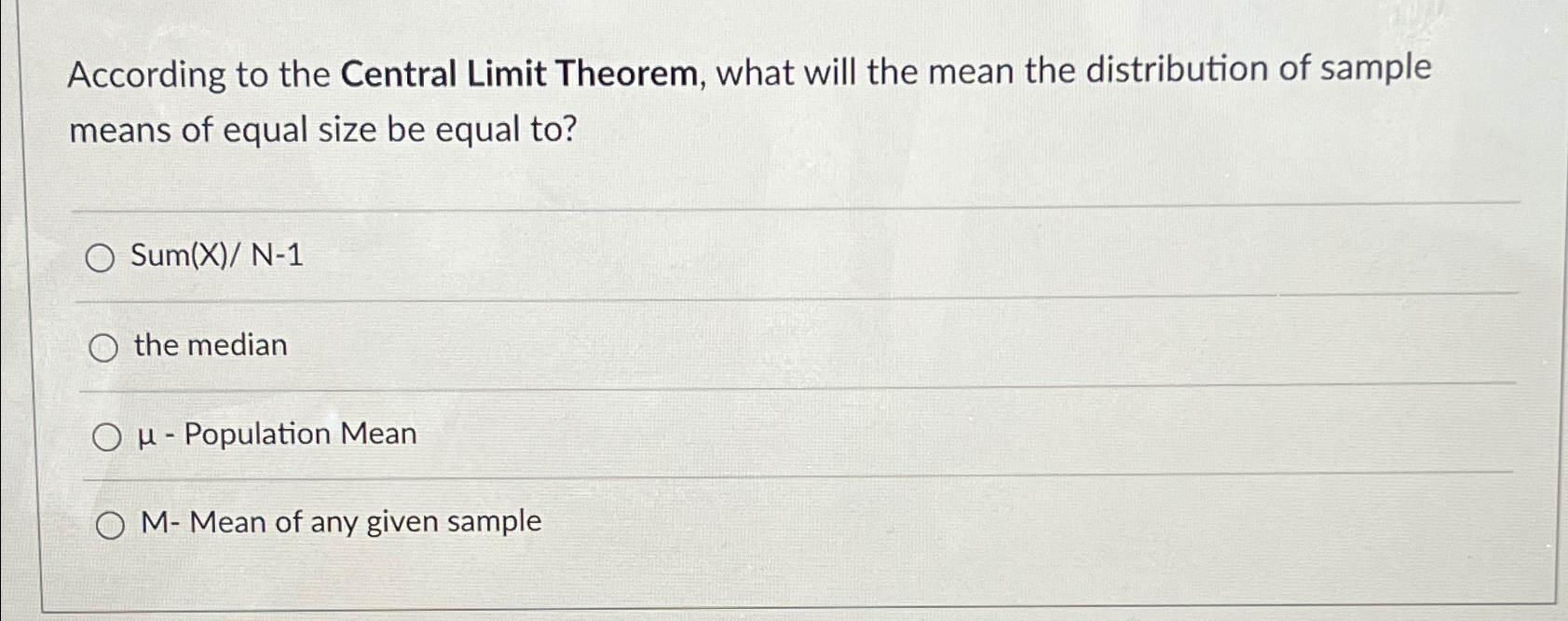 Solved According to the Central Limit Theorem, what will the | Chegg.com