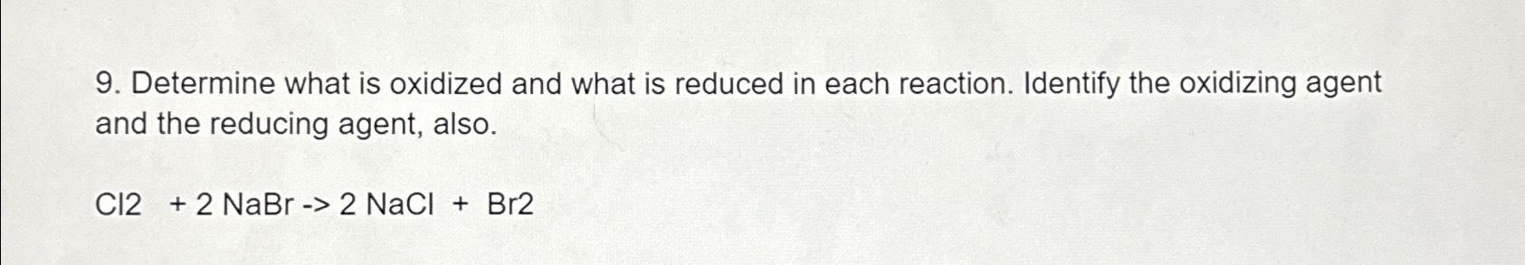 Solved Determine what is oxidized and what is reduced in | Chegg.com