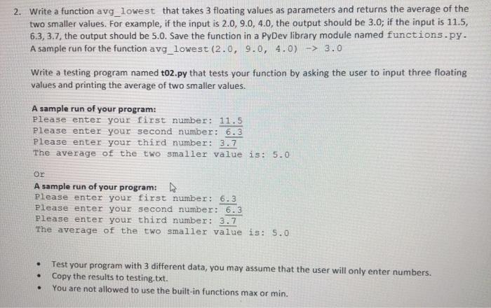 Solved 2. Write a function avg_lowest that takes 3 floating | Chegg.com