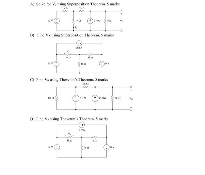 Solved A) Solve for V0 using Superposition Theorem. 5 marks | Chegg.com Solved A) Solve for V0 using Superposition Theorem. 5 marks | Chegg.com